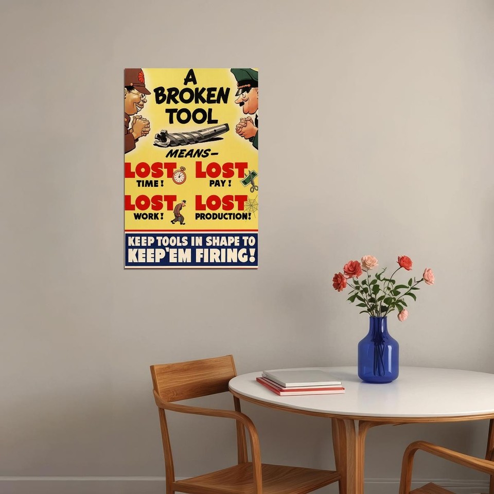 365059 Broken Tool Means Lost Time World War II Art Decor Print Poster ...