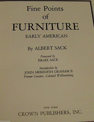 FINE POINTS OF FURNITURE - EARLY AMERICAN - ALBERT SACK - USEFUL ...