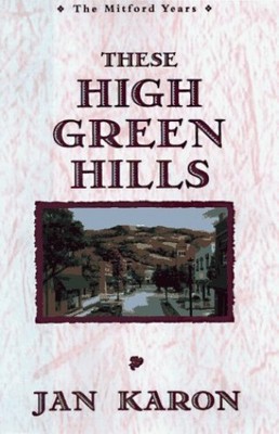 These High Green Hills (Karon, Jan, Mitf..., Karon, Jan 9780745937410 ...