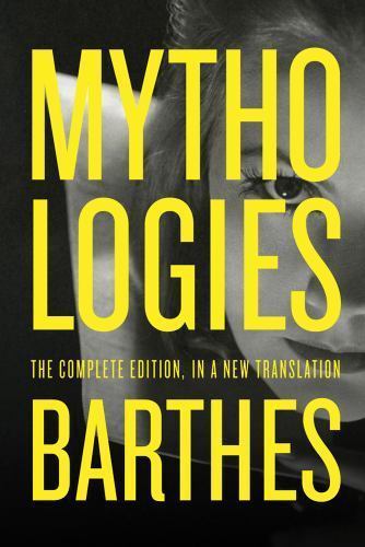 Mythologies by Roland Barthes (2012, Hardcover) for sale online | eBay