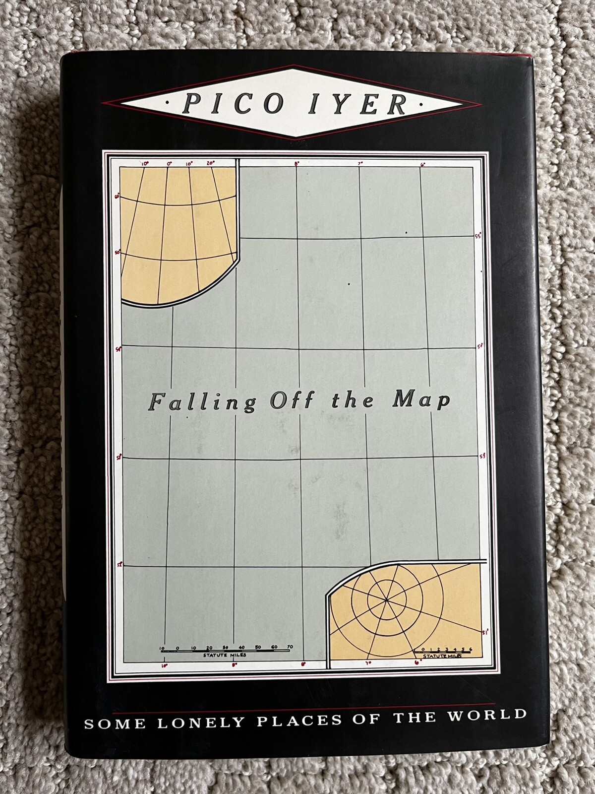 Falling off the Map : Some Lonely Places of the World by Pico Iyer ...