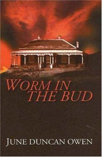 Worm in the Bud by June Duncan Owen (2005, Trade Paperback) for sale ...