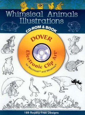 Whimsical Animals Illustrations CD-ROM and Book (Dover Electronic Cl ...