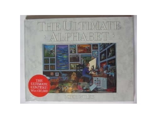 The Ultimate Alphabet by Wilks. Mike. Hardback Book The Cheap Fast Free ...