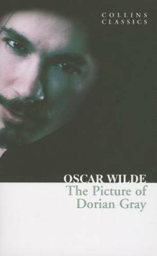 The Picture of Dorian Gray (Collins Classics) - Paperback By Wilde ...