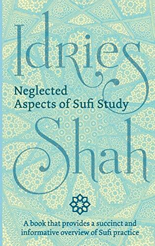 Neglected Aspects of Sufi Study by Shah New 9781784791148 Fast Free ...