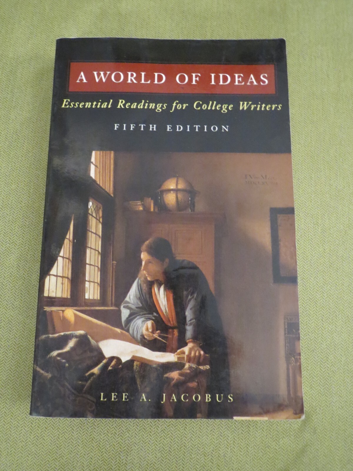 A World of Ideas: Essential Reading for College Writers, compiled Lee A ...