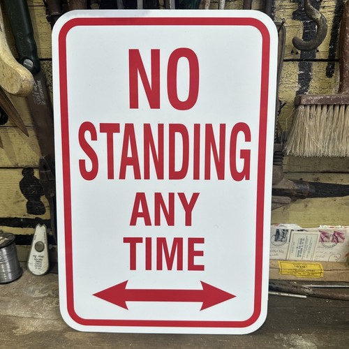No Standing Any Time Alucabond Unused Sign | eBay Australia