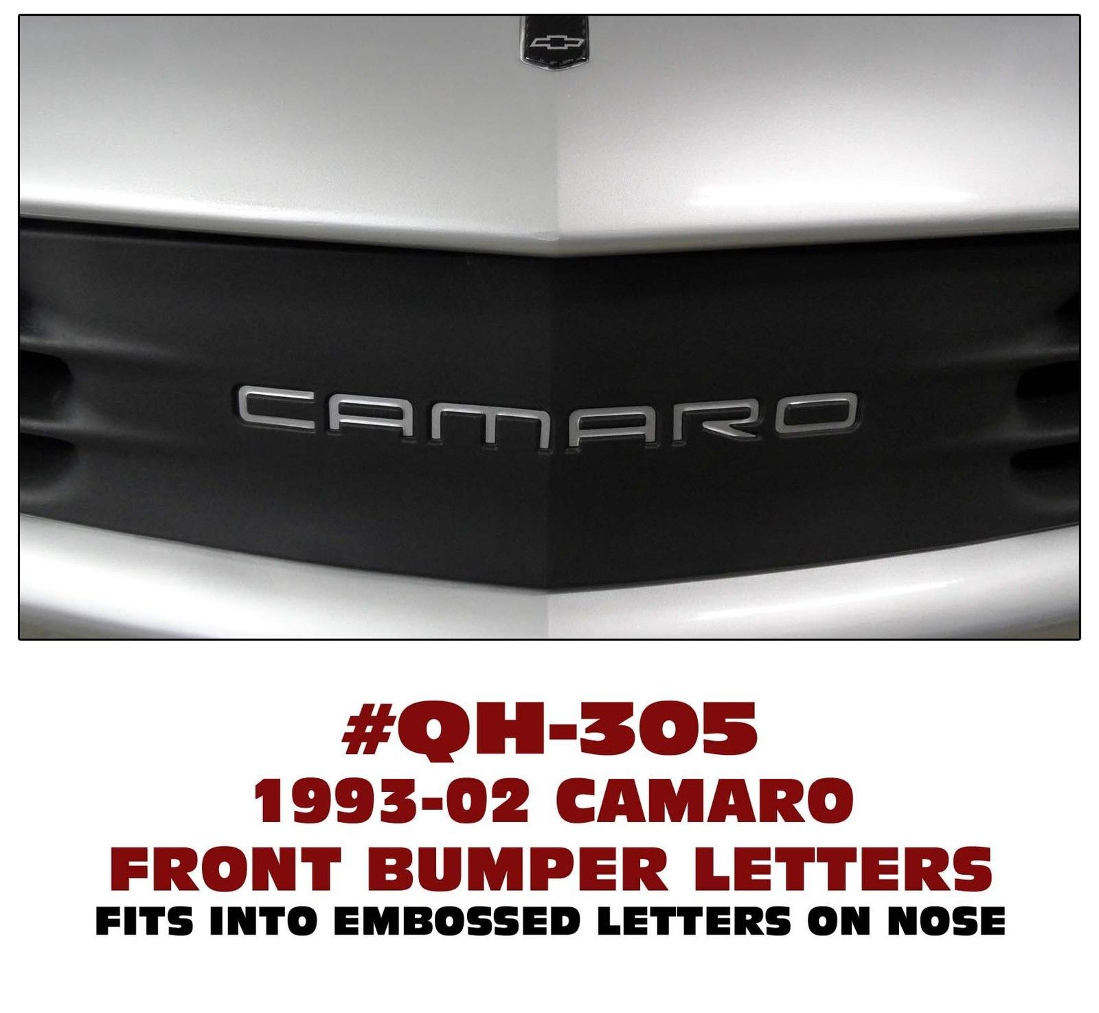 GE-QH-305 1993-02 CHEVY CAMARO - FRONT NOSE BUMPER LETTERS - EMBOSSED ...