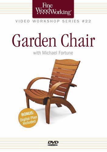 Fine Woodworking Video Workshop Series - Garden Chair by Michael ...