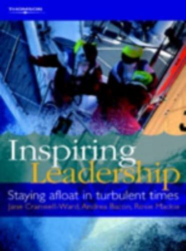 Inspiring Leadership: Staying Afloat in Turbulent Times 9781861529824 ...