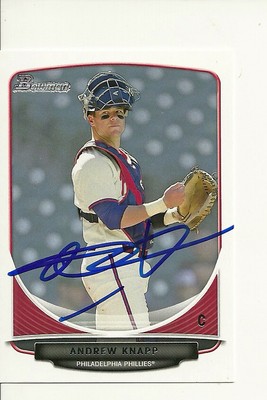ANDREW KNAPP PHILADELPHIA PHILLIES SIGNED AUTO 2013 BOWMAN CARD #BDPP17 ...