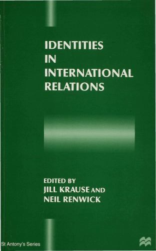 Identities in International Relations by Neil Renwick (1996, Trade ...
