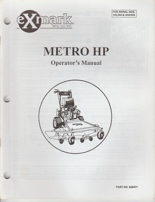 ExMark Metro HP Mower Owner's Operator's Manual for S/N 150,000 ...