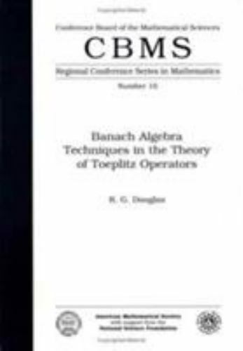 CBMS Regional Conference Series in Mathematics Ser.: Banach Algebra ...