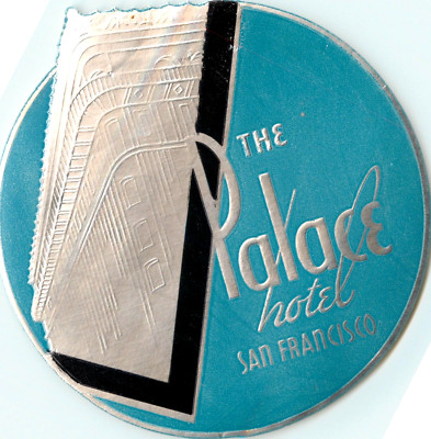 The Palace Hotel ~SAN FRANCICO - CALIFORNIA~ Great Metallic Luggage ...