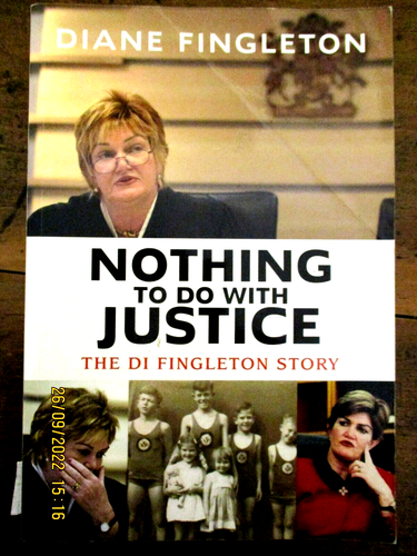 Nothing to Do With Justice - The Diane Fingleton Story by Diane ...