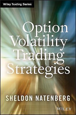 Option Volatility Trading Strategies by Sheldon Natenberg (2013 ...