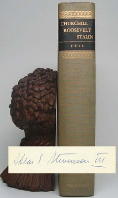 Herbert FEIS / Churchill Roosevelt Stalin The War They Waged and the ...