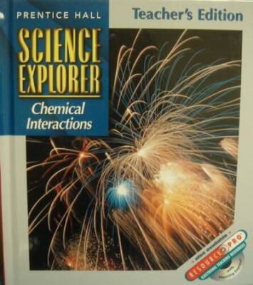 Prentice Hall Science Explorer Chemical Interactions Teacher Edition ...