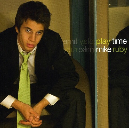 MIKE RUBY - PLAYTIME (CD 2008) NEW *10 TRACKS* 880504111323| eBay