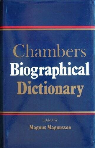 Chambers Biographical Dictionary - Hardcover By Magnusson, Magnus ...