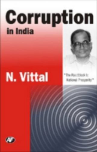 Corruption in India : "The Roadblock to National Prosperity" by N ...