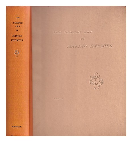 Whistler, James Mcneill (1834-1903) The Sanft Art Of Macht Enemies: Als ...