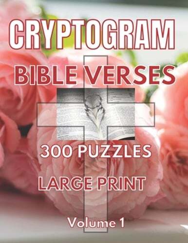 Cryptogram Bible Verses: 300 Large Print Christian Cryptograms Puzzle ...