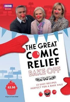 The Great Comic Relief Bake Off: 13 Easy Recipes Perfect for a Bake ...