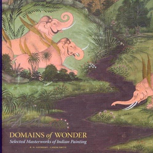 Domains of Wonder : Selected Masterworks of Indian Painting by Caron ...