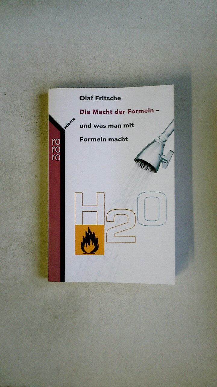 103862 Olaf Fritsche DIE MACHT DER FORMELN - UND WAS MAN MIT FORMELN ...