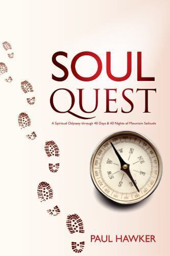 Soul Quest : A Spiritual Odyssey Through 40 Days and 40 Nights of ...