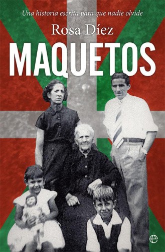 Maquetos: Una historia escrita para que nadie olvide [Spanish ...