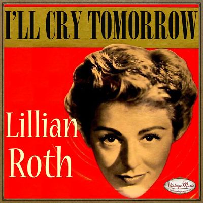 LILLIAN ROTH CD Vintage Vocal Jazz / I'll Cry Tomorrow , Love Thy ...