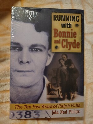Running with Bonnie and Clyde by John Neal Phillips (BRAND NEW ...