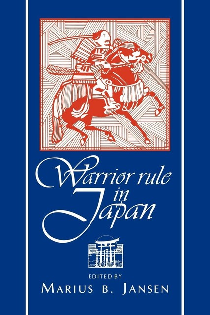 Warrior Rule in Japan von Marius Jansen (2004, Taschenbuch) online kaufen | eBay.de