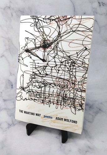 Multiverse Ser.: The Wanting Way : Poems by Adam Wolfond (2022, Trade ...