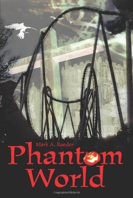PHANTOM WORLD By Mark Roeder *Excellent Condition* 9780595317974 | eBay