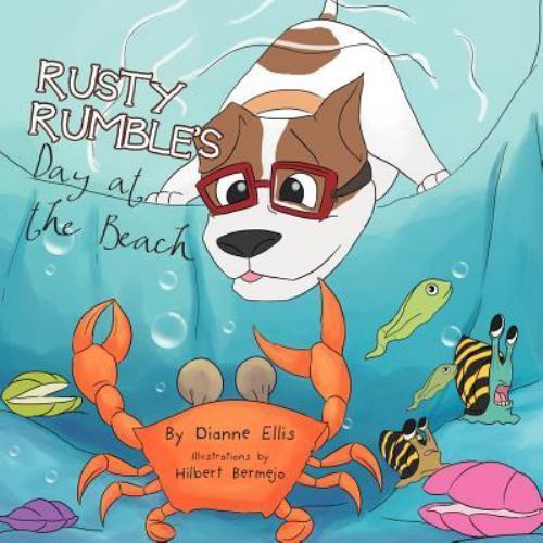 Rusty Rumble's Day at the Beach by Dianne Ellis (2012, Trade Paperback) for sale online | eBay