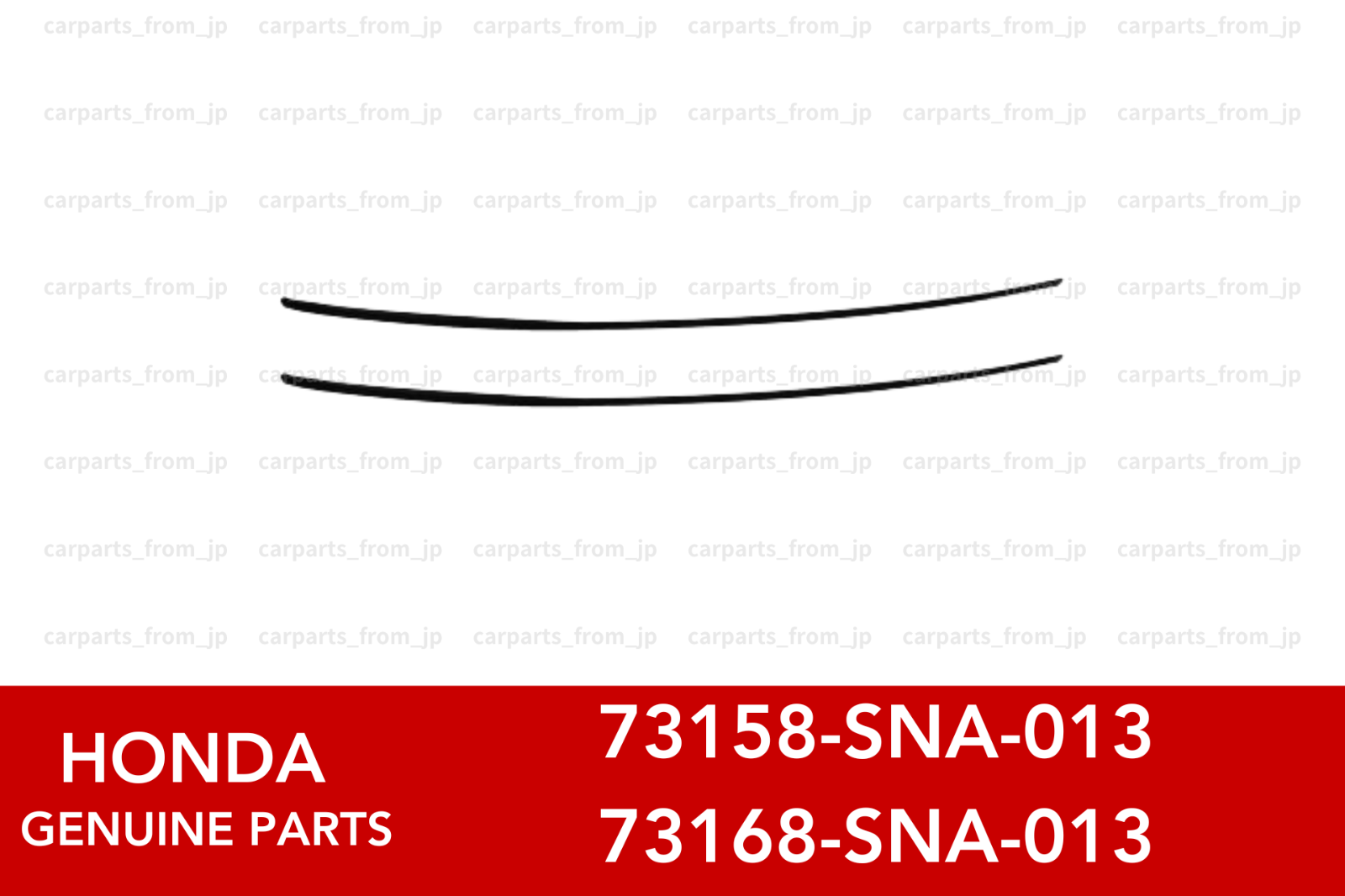 HONDA CIVIC Molding L&R Drip Side Set 73168-SNA-013 73158-SNA-013 OEM ...
