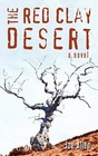 The Red Clay Desert 9780595479863| eBay
