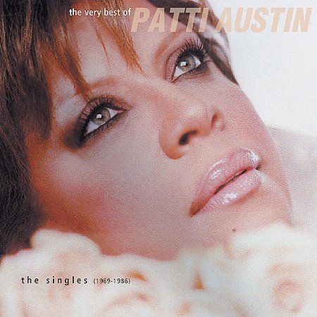 The Very Best of Patti Austin: The Singles (1969-1986) by Patti Austin ...