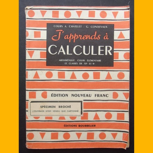 J'APPRENDS À CALCULER Arithmétique CE1 & CE2 G. Condevaux Madeleine ...