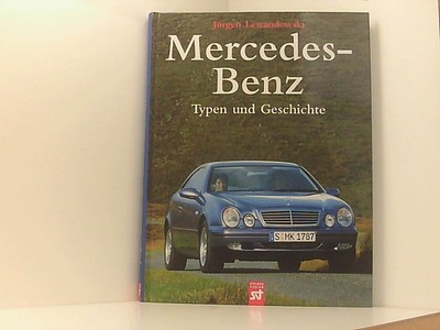 Mercedes-Benz Typen und Geschichte Lewandowski, Jürgen: | eBay.de