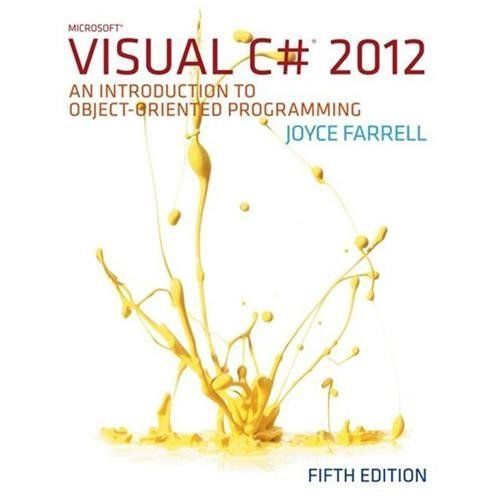 Microsoft Visual C# 2012: An Introduction to Object-Oriented Programming 9781285096339| eBay