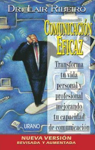 Comunicación Eficaz by Lair Ribeiro (2001, Trade Paperback) for sale ...