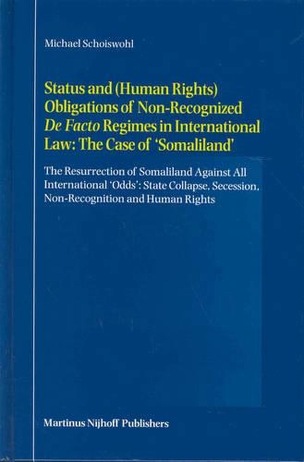 Status and (Human Rights) Obligations of Non-Recognized De Facto ...