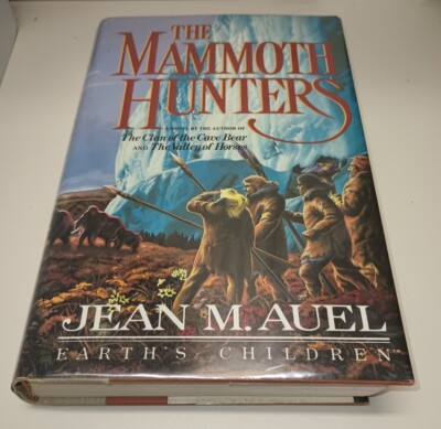 The Mammoth Hunters: Earth's Children Book 3 by Jean M. Auel (1985, HC ...