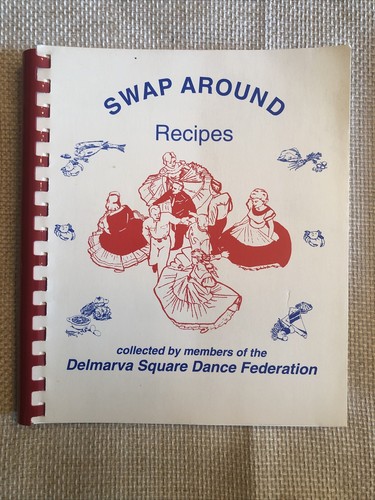 SWAP AROUND Recipes Delmarva Square Dance Federation Cookbook MARYLAND ...